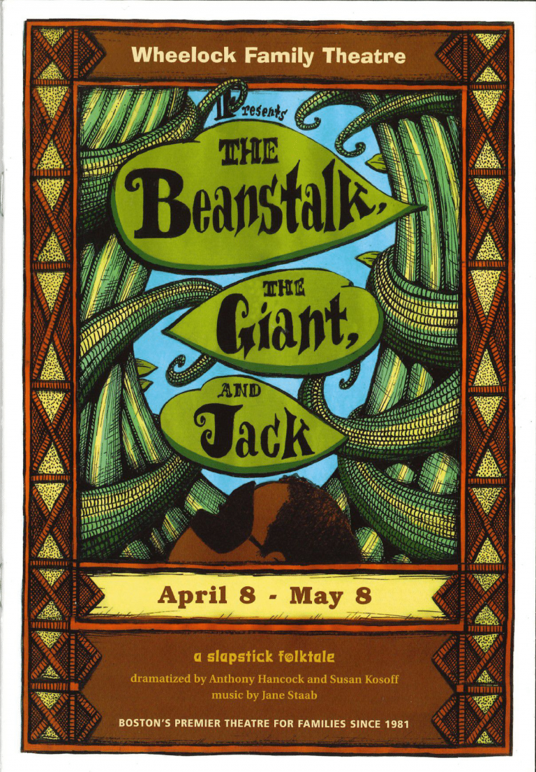 The Beanstalk, the Giant, and Jack 2005 - Wheelock Family Theatre