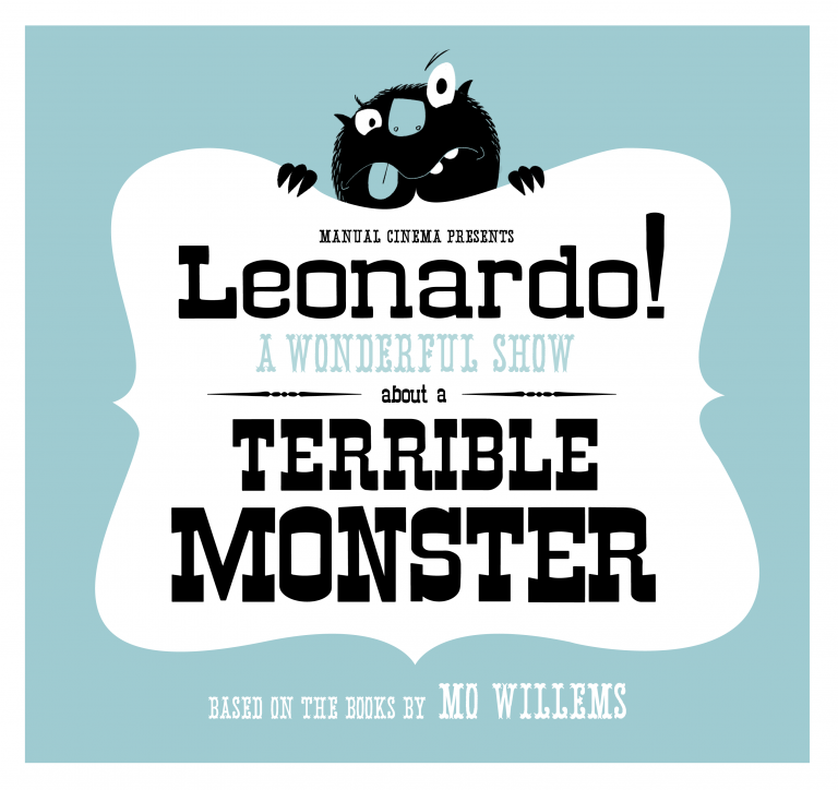 Manual Cinema Presents: Leonardo! A Wonderful Story About a Terrible ...